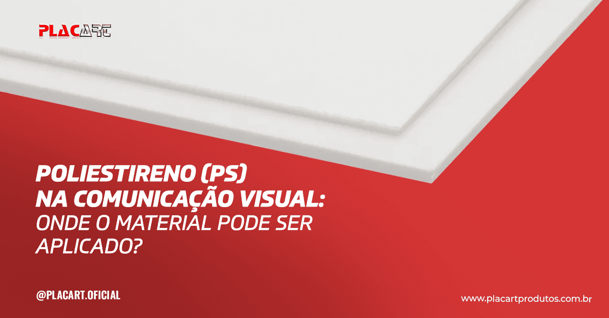 Poliestireno (PS) Na Comunicação Visual: Onde O Material Pode Ser ...